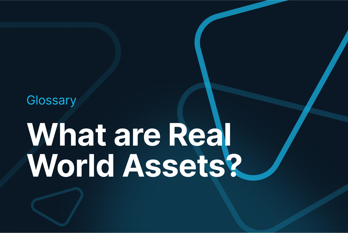 What are Real World Assets? Benefits and Use Cases