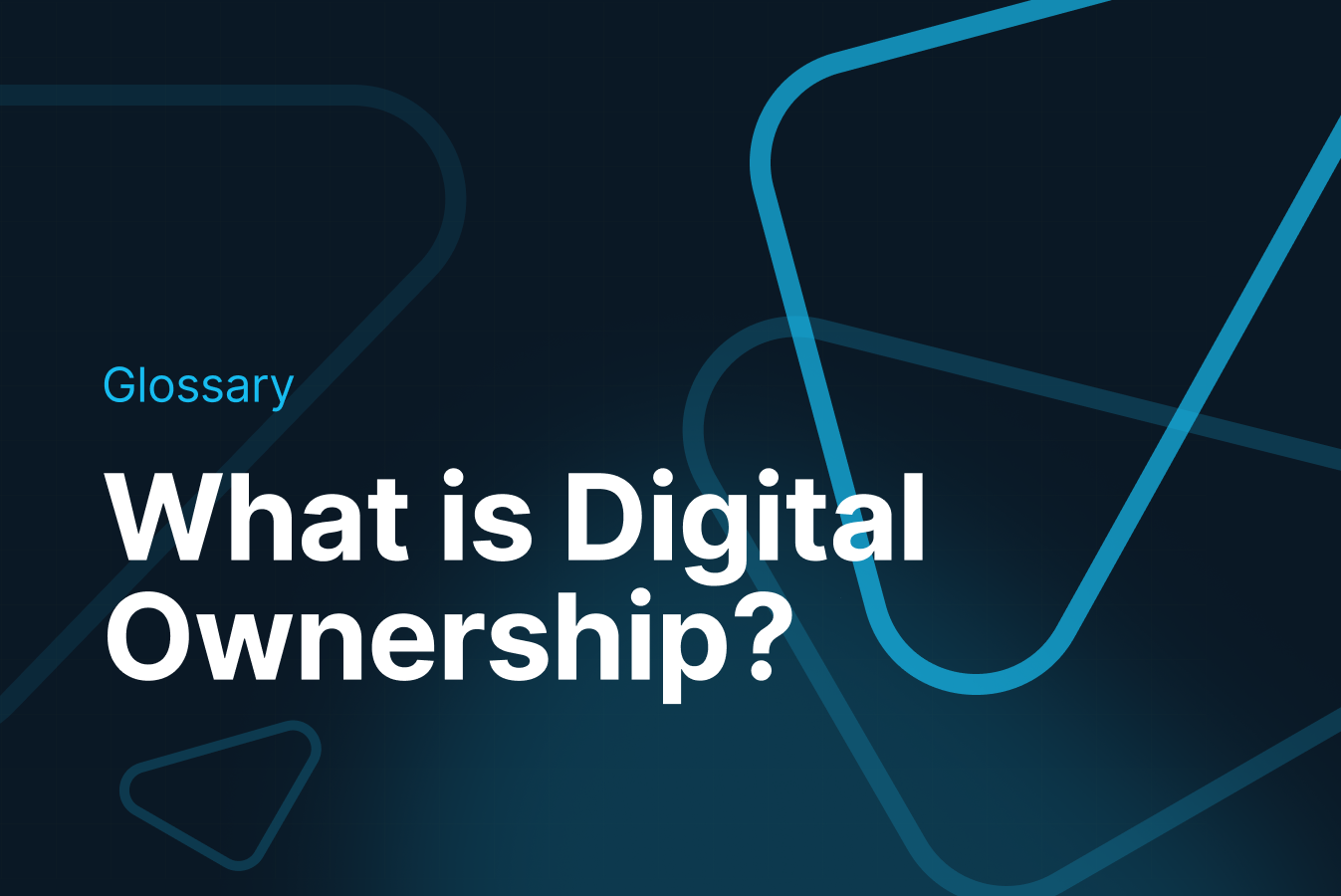 What is Digital Ownership? Definition and Use Cases