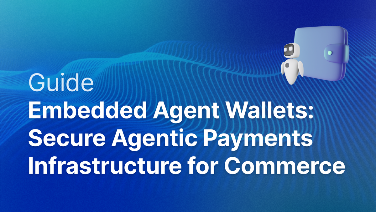 Embedded Agent Wallets: Secure Agentic Payments Infrastructure for Commerce