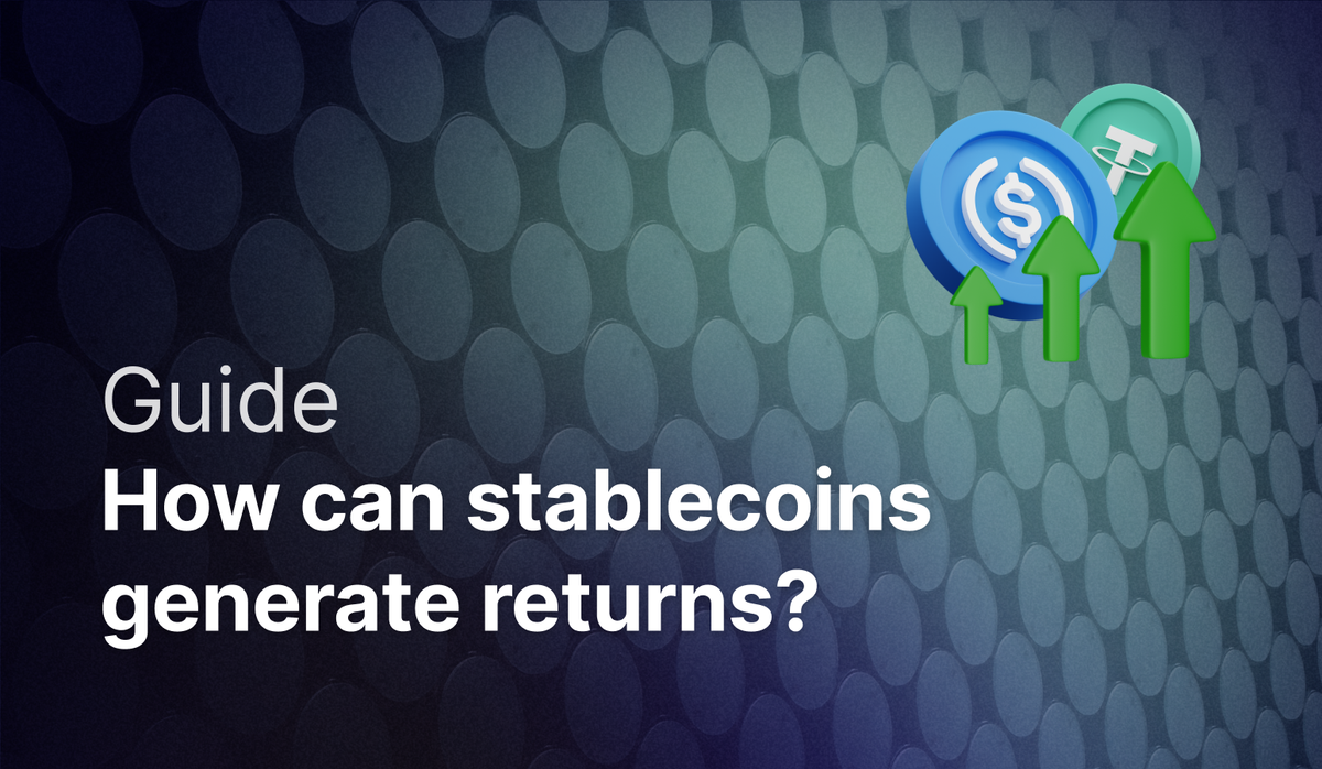 How Can Stablecoins Generate Returns for Fintechs and Enterprises?
