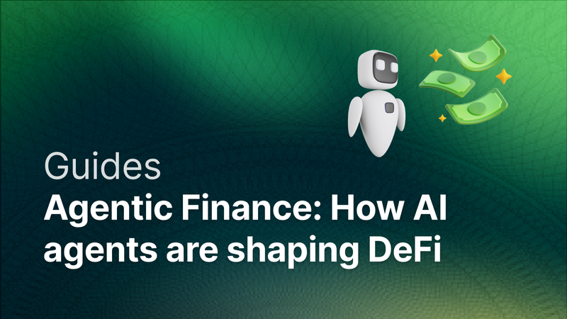 Agentic Finance: How AI agents are shaping DeFi